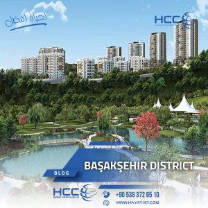 BAŞAKŞEHIR DISTRICT - Hayat Consulting